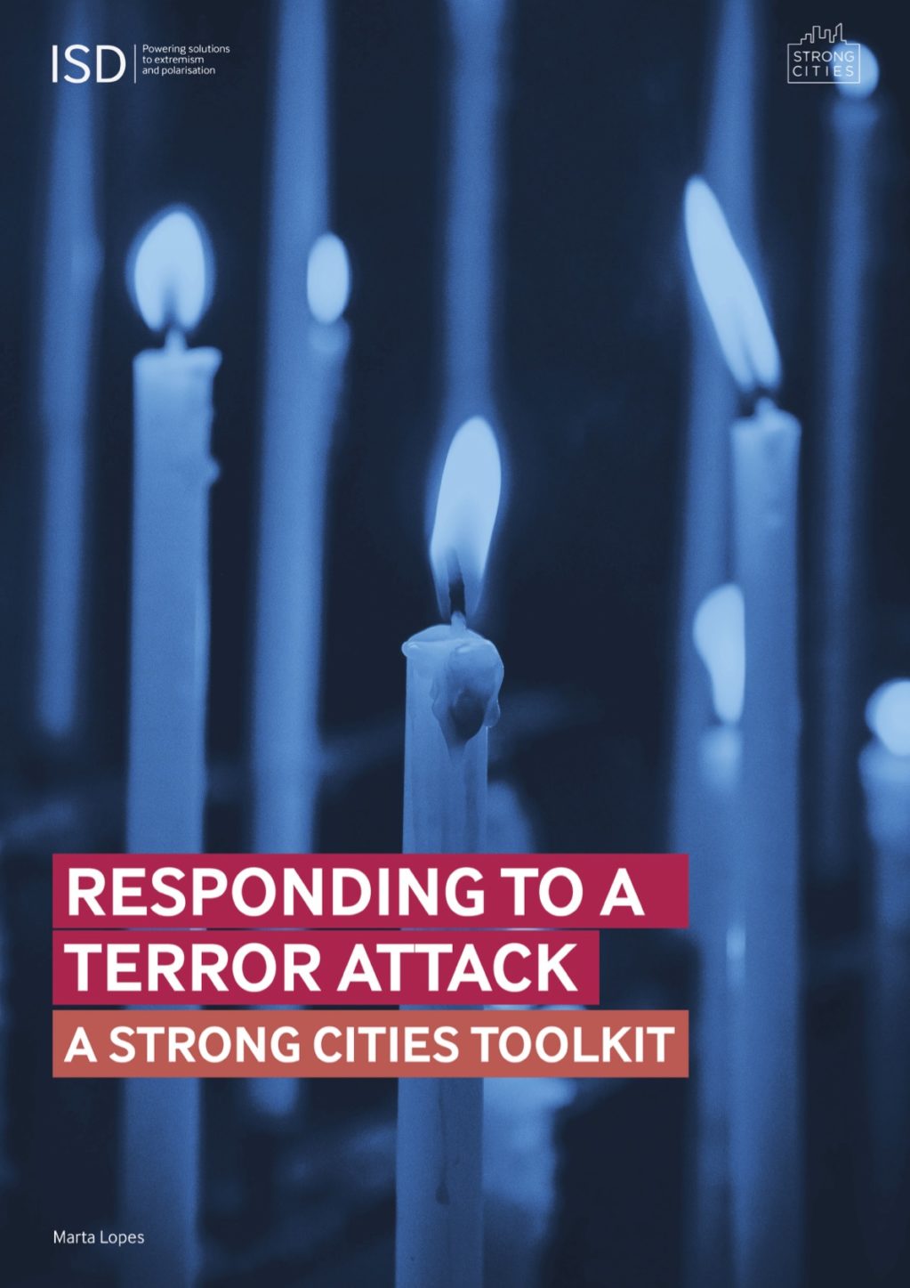 Responding to a Terror Attack: A Strong Cities Toolkit - ISD