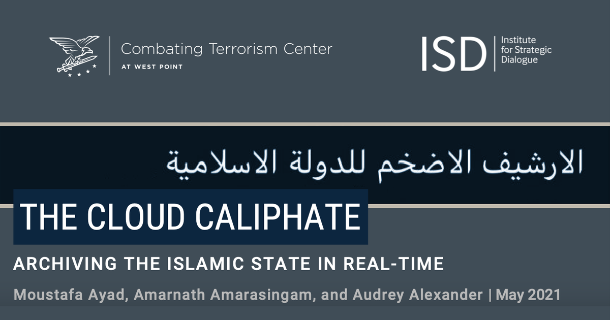 The Cloud Caliphate: Archiving the Islamic State in Real Time - ISD