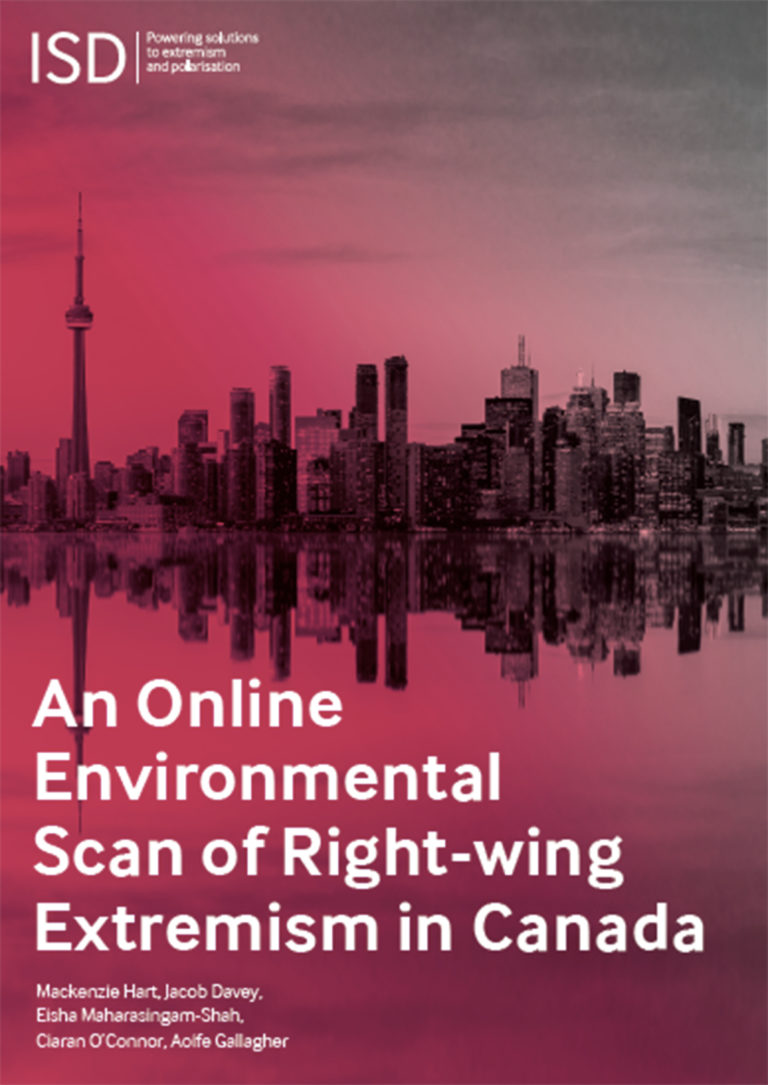 An Online Environmental Scan of Right-Wing Extremism in Canada - ISD