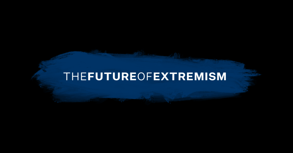 Future of Extremism - ISD
