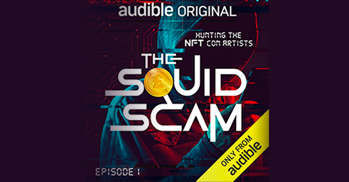 Ciarán O’Connor joins Audible investigation on the Squid Game crypto ...