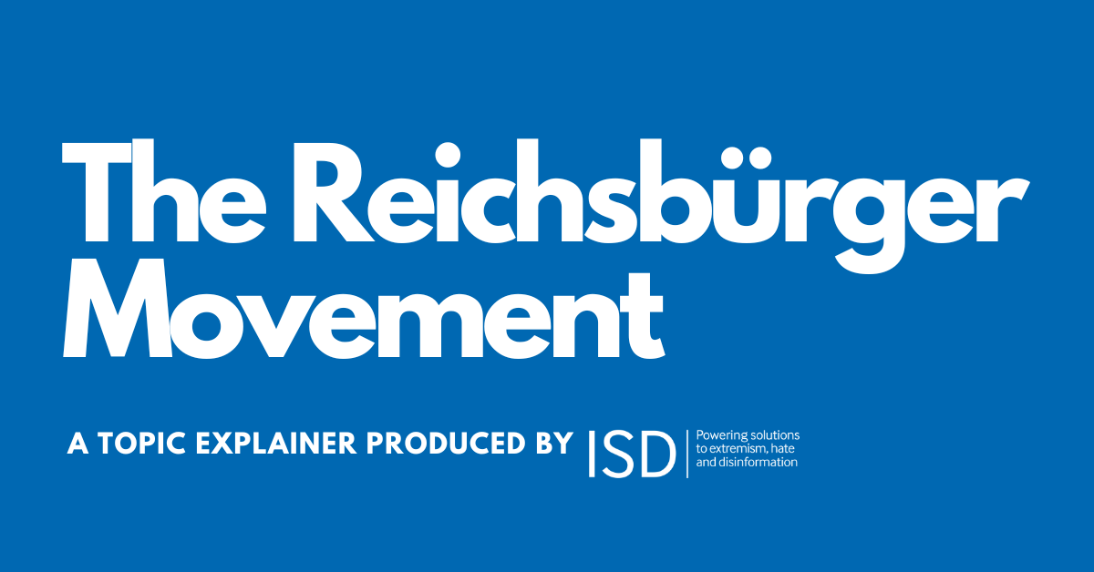 The Reichsbürger Movement - Institute for Strategic Dialogue